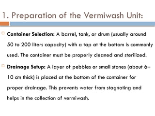 Techniques of vermiwash production.pptx unit 4 | PPTX