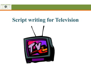 Techniques of writing of script for radio and tv | PPT