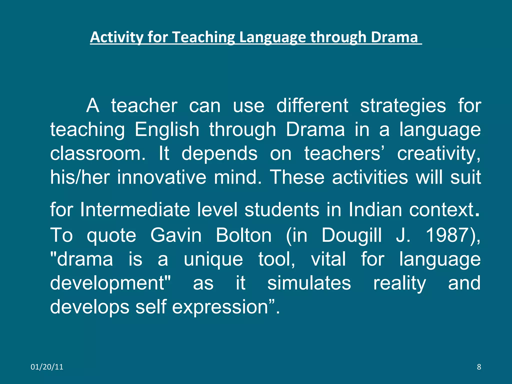 Techniques to teach drama in a language classroom | PPT