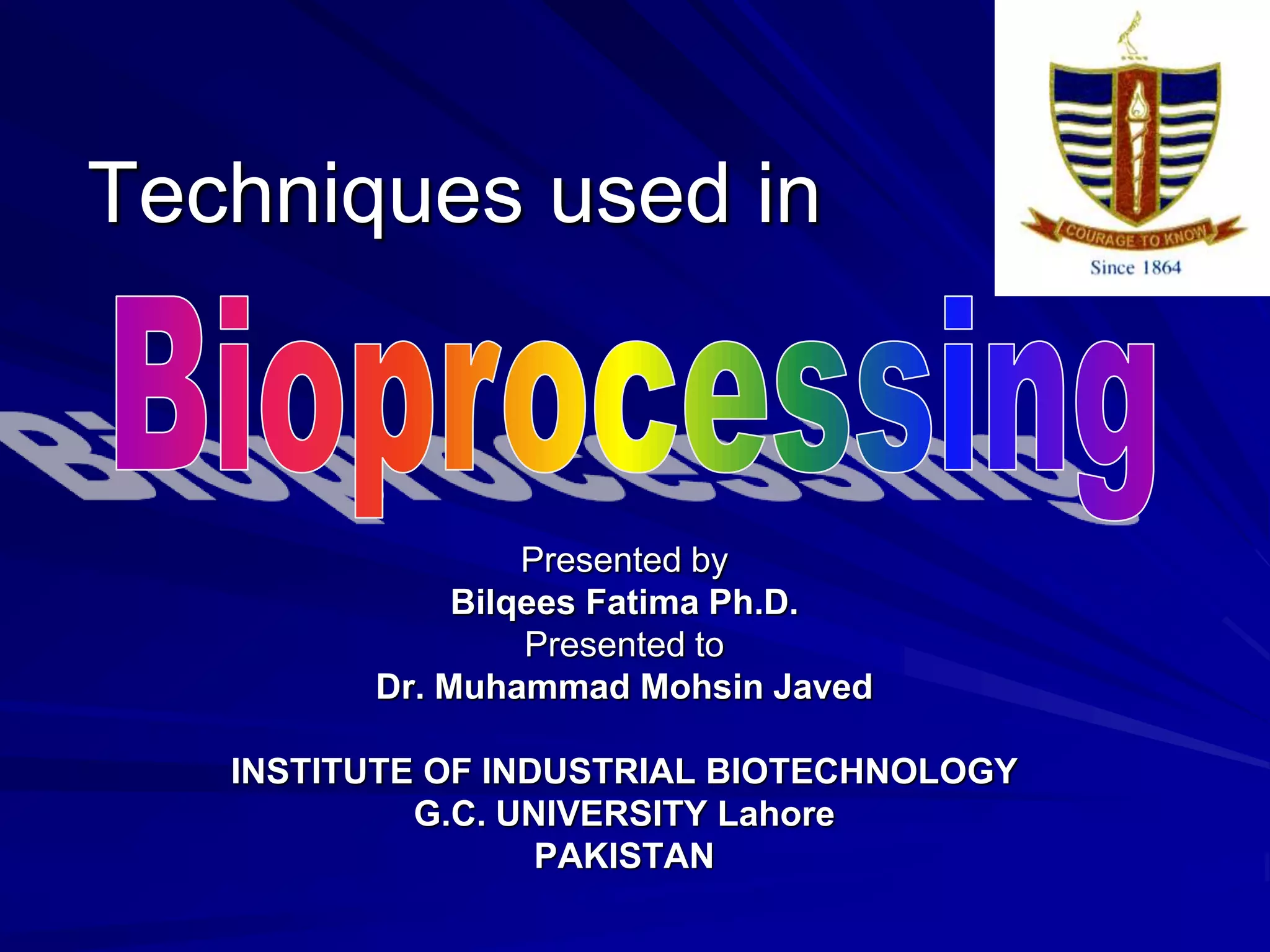 Techniques used in bioprocessing | PPT