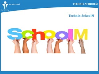 Technix SchoolM | PPT
