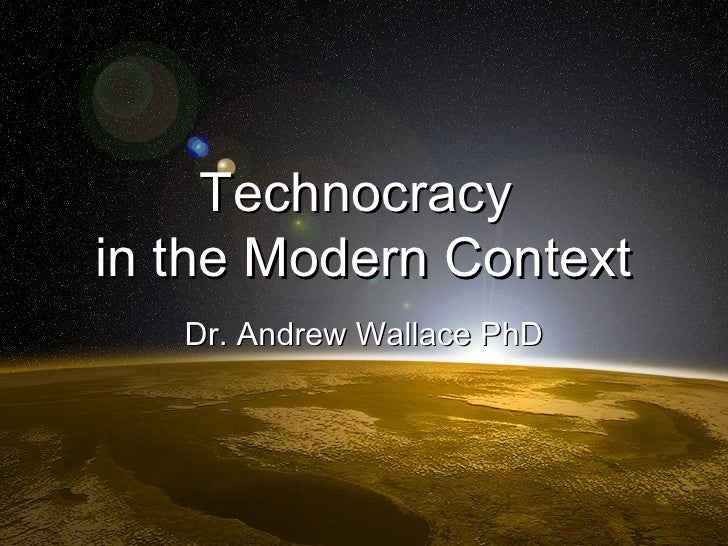 Technocracy In The Modern Context