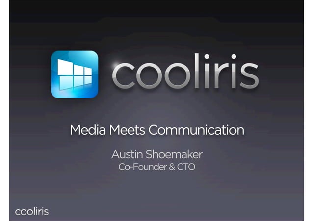 Media meets Communication - Cooliris CTO speaks at China Bang 2013 | PPT