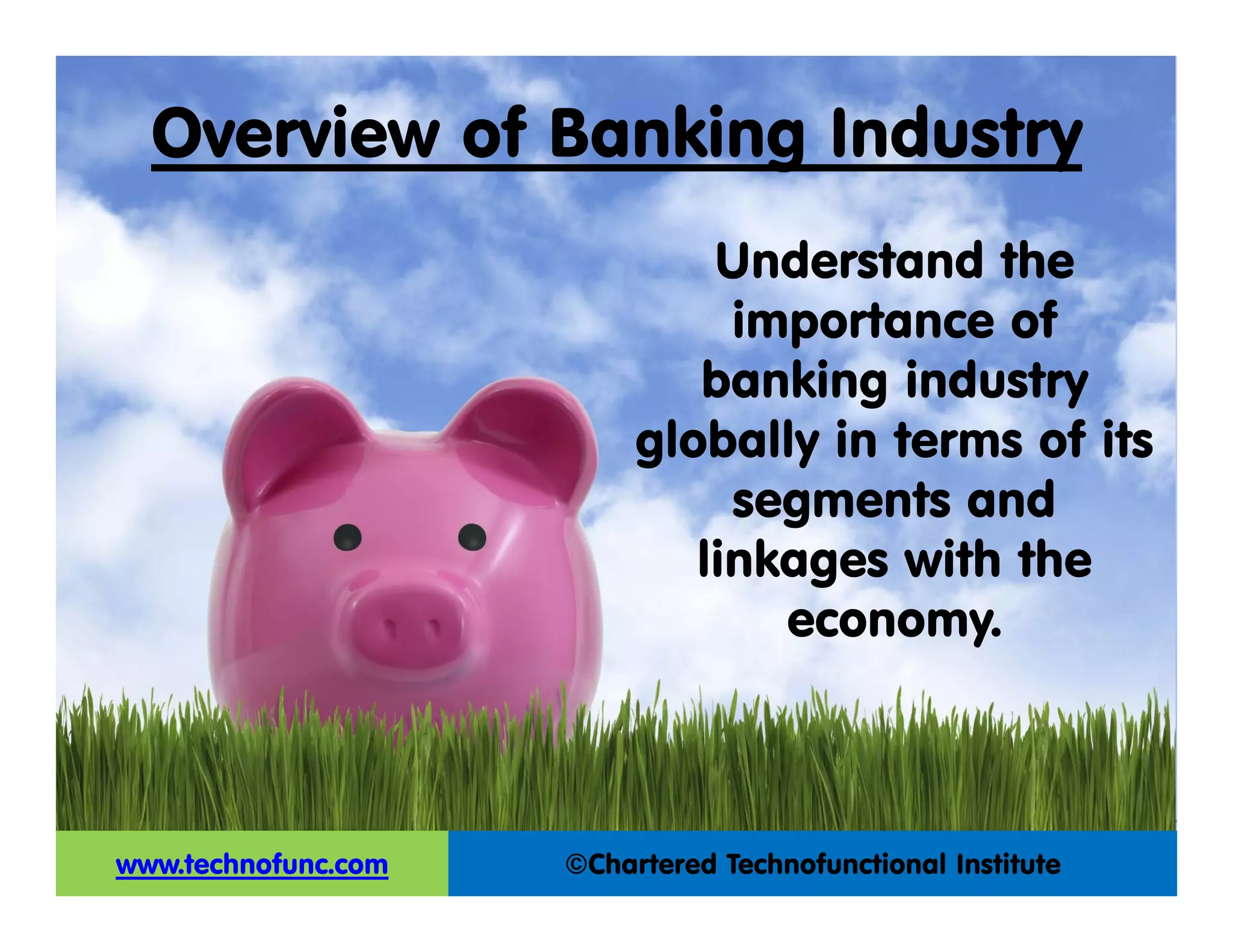 Banking Industry Overview PDF/PPT | PDF | Business Banking & Finance | Business