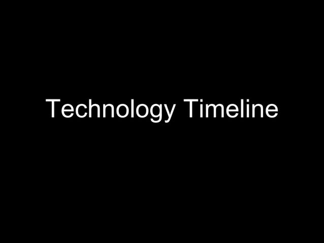 Technolgy timeline presentation 1 | PPT