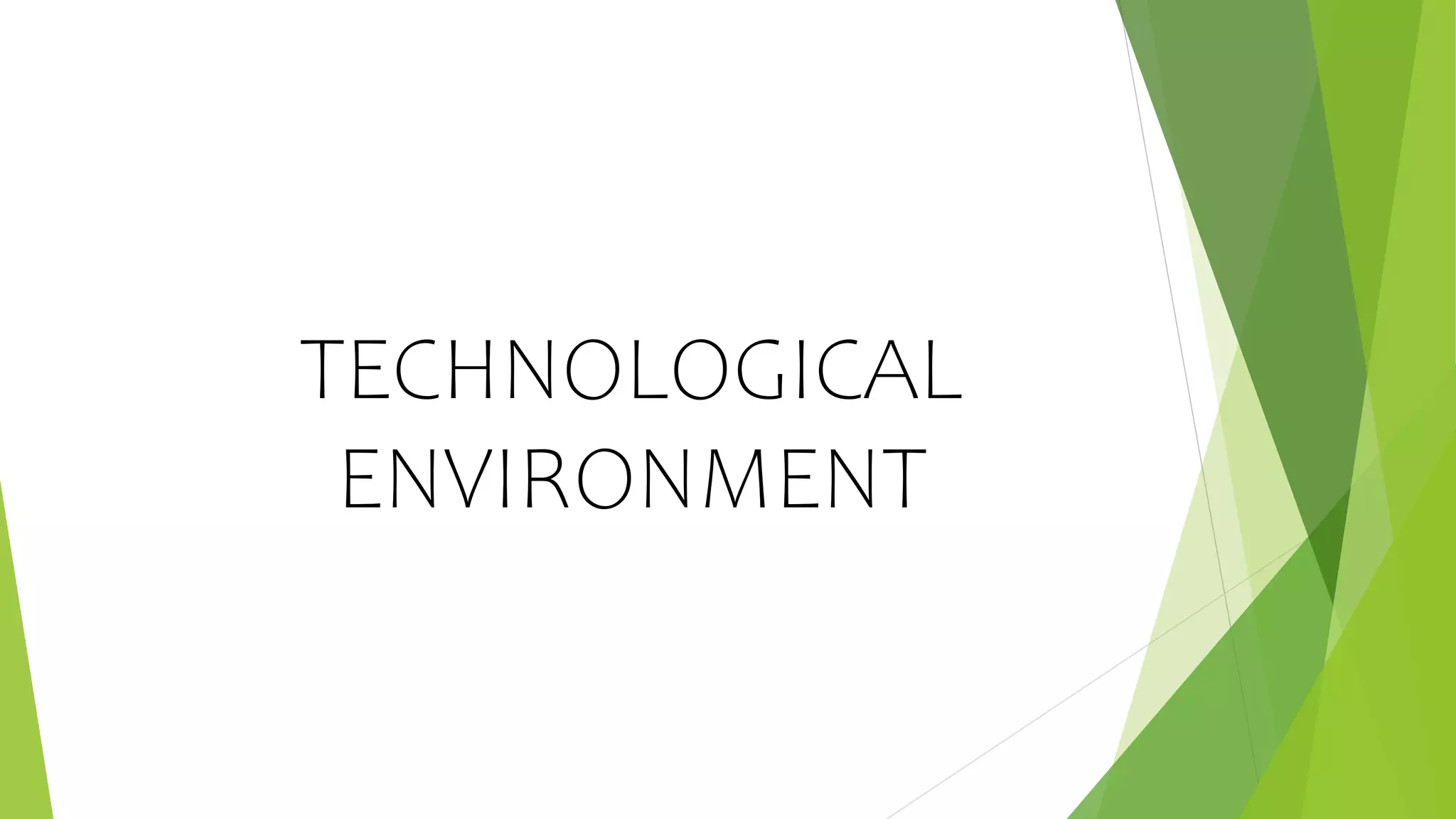 Technological-Environment.pptx