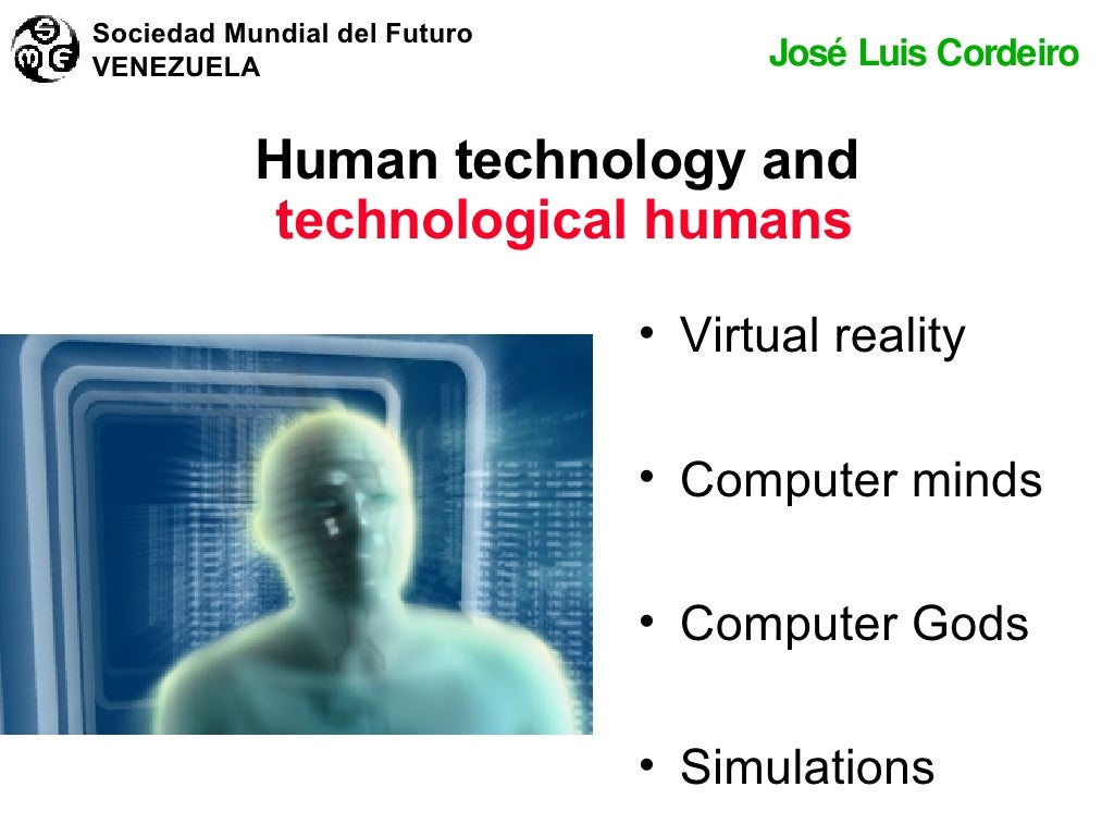 Human technology and technological humans