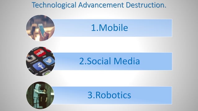 Technological advancement is leading our civilization towards ...