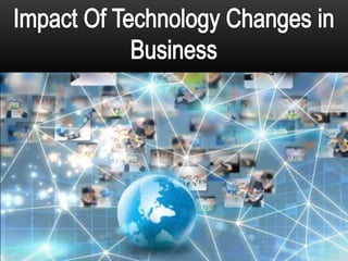 Technological changes in society | PPTX