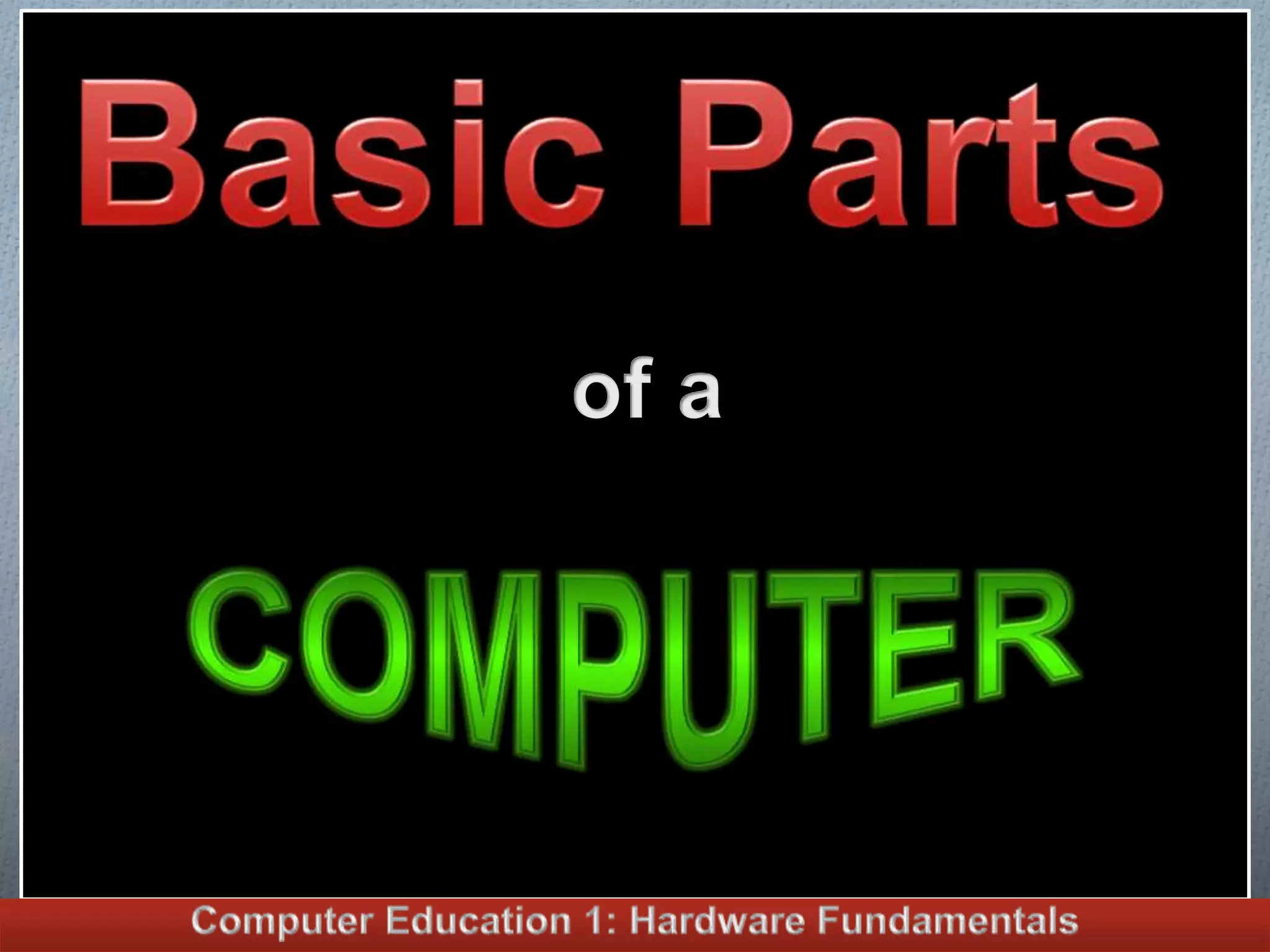 BASIC PARTS OF COMPUTER FOR DEMO TEACHING | PPTX