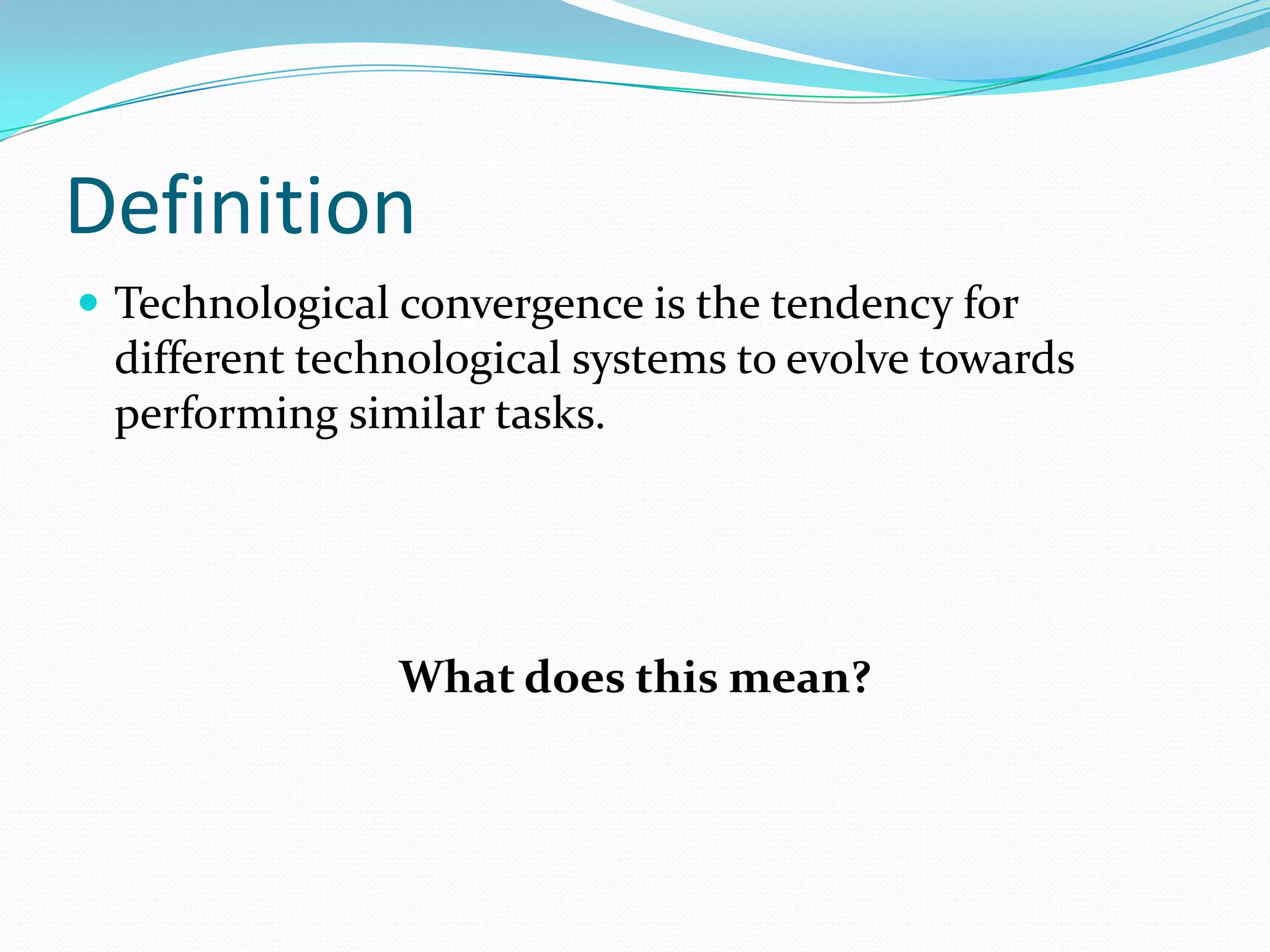 Technological convergence | PPTX