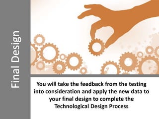 Technological Design Process | PPTX