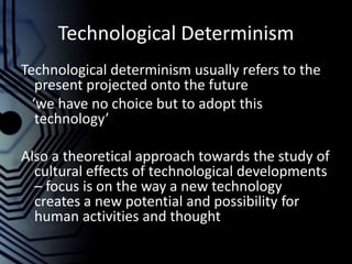 Technological Determinism Theory