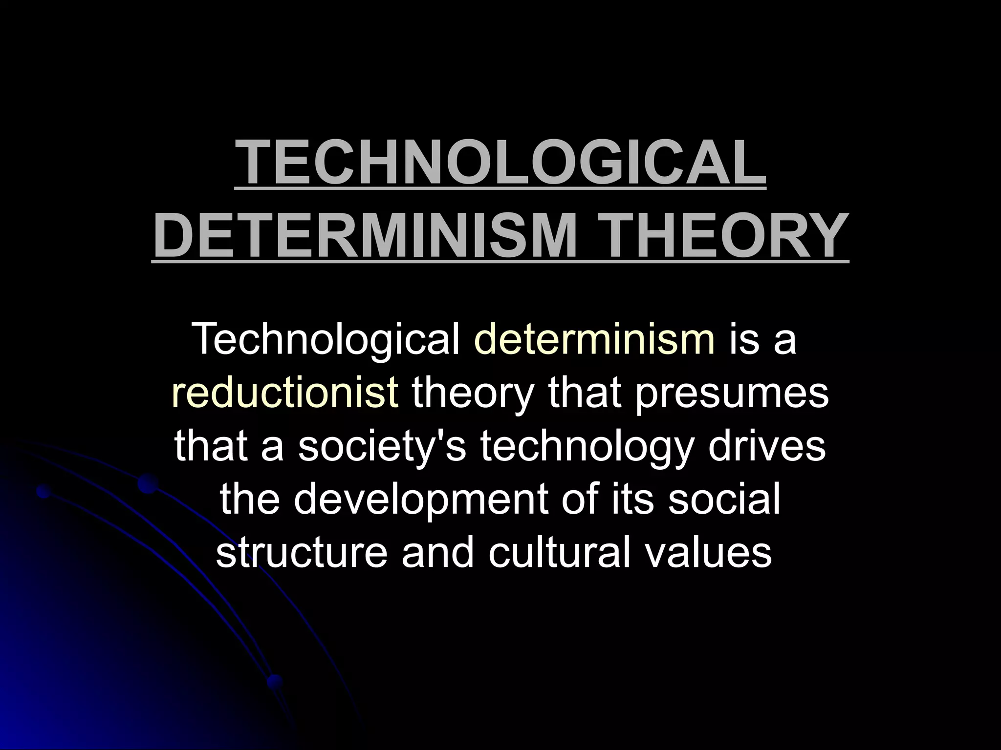 Technological determinism theory powerpoint | PPT