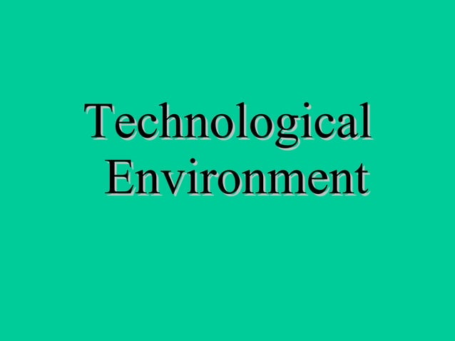 Technological environment | PPT