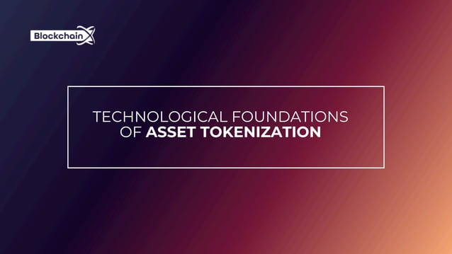 Technological Foundations of Asset Tokenization | PDF