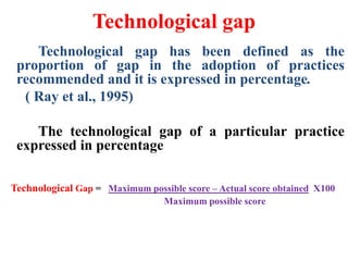 Technological gap in plantation crop production technologies | PPTX