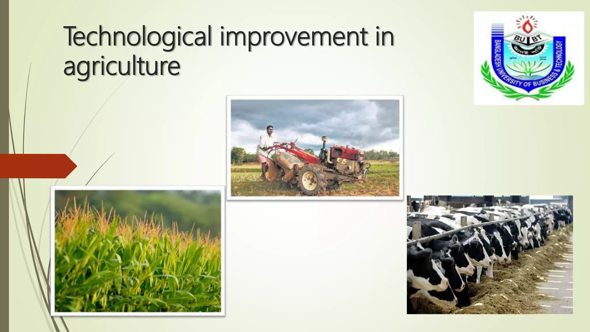 Technological improvement in agriculture | PPTX