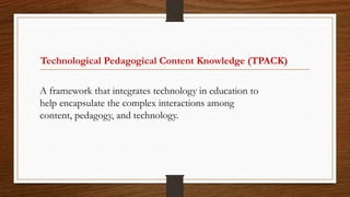 Technological Pedagogical Content Knowledge | PPTX