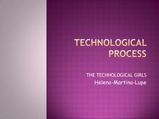 Technological process | PPTX