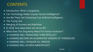 Technological Singularity & A.I. 2018 - PPT | PPTX