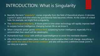 Technological Singularity & A.I. 2018 - PPT | PPTX