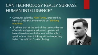 Technological Singularity & A.I. 2018 - PPT | PPTX