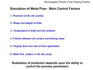 Technological trends in hot forging practice | PPTX