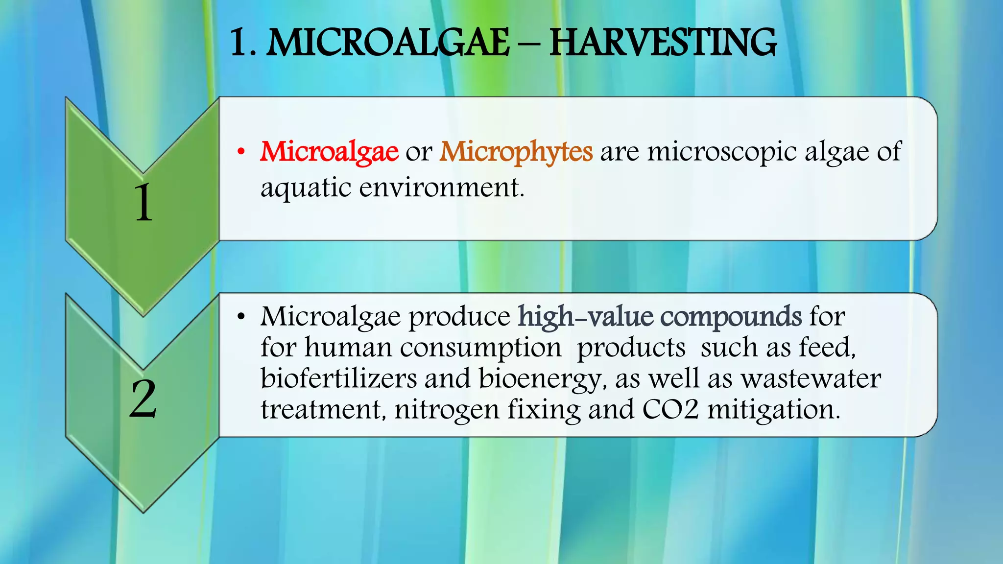 Technologies for Microalgae Harvesting | PPTX