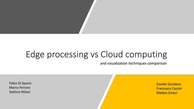 Edge processing and High Level Visualization versus Cloud computing and Kibana | PPTX | Cloud ...