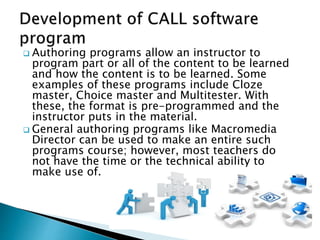 Technologies used in CALL | PPTX | Internet | Computing