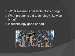 Technology : boon or bane? | PPTX