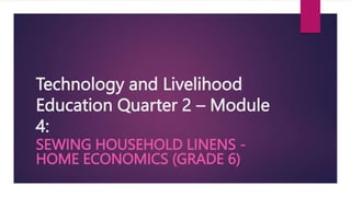Technology-and-Livelihood-Education-Quarter-2-Module-4.pptx