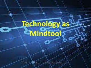 Technology as-mindtool-wilma-d.-sereño (1) | PPTX