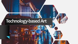 Technology based art | PPTX