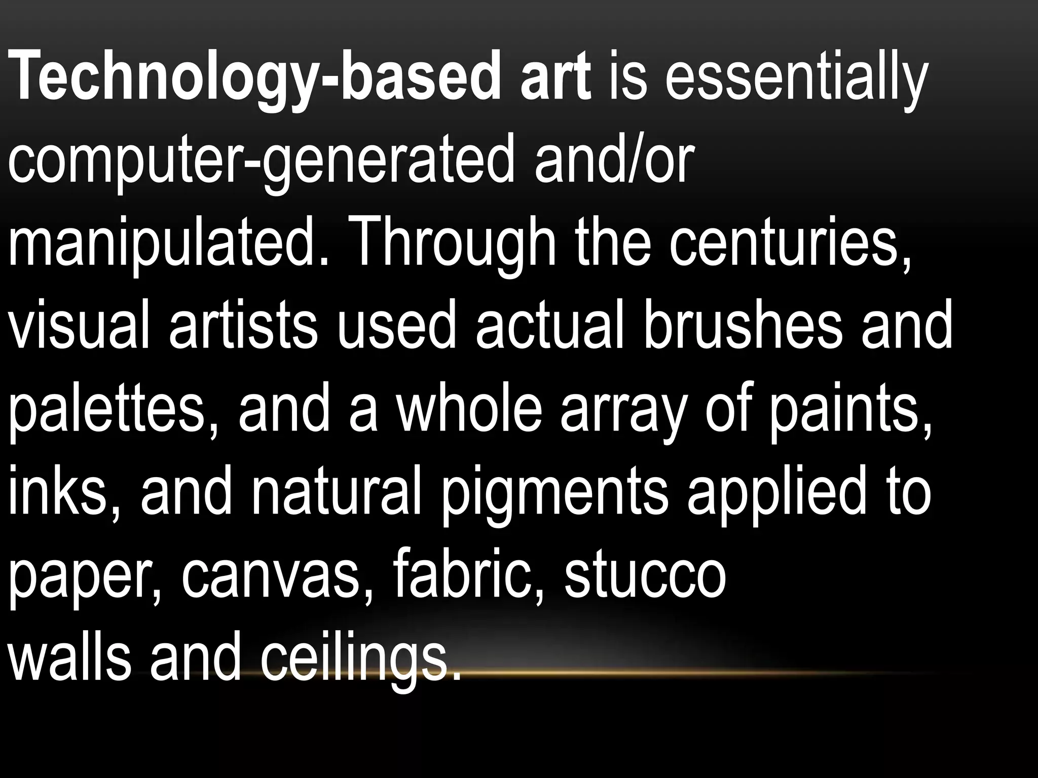 Technology based art - grade 10 -q2 | PPTX