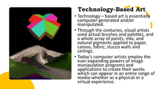 Technology Based Arts Arts Quarter 2 Powerpoint Presentation | Ppt