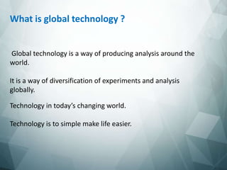 Global Technology | PPTX