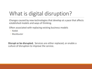 Learning from digital disruption and how it can help libraries | PPTX