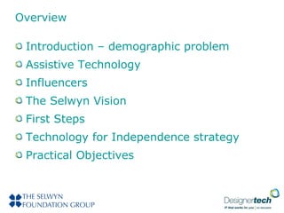 Technology for Independence - Using Technology to Assist With Care of ...