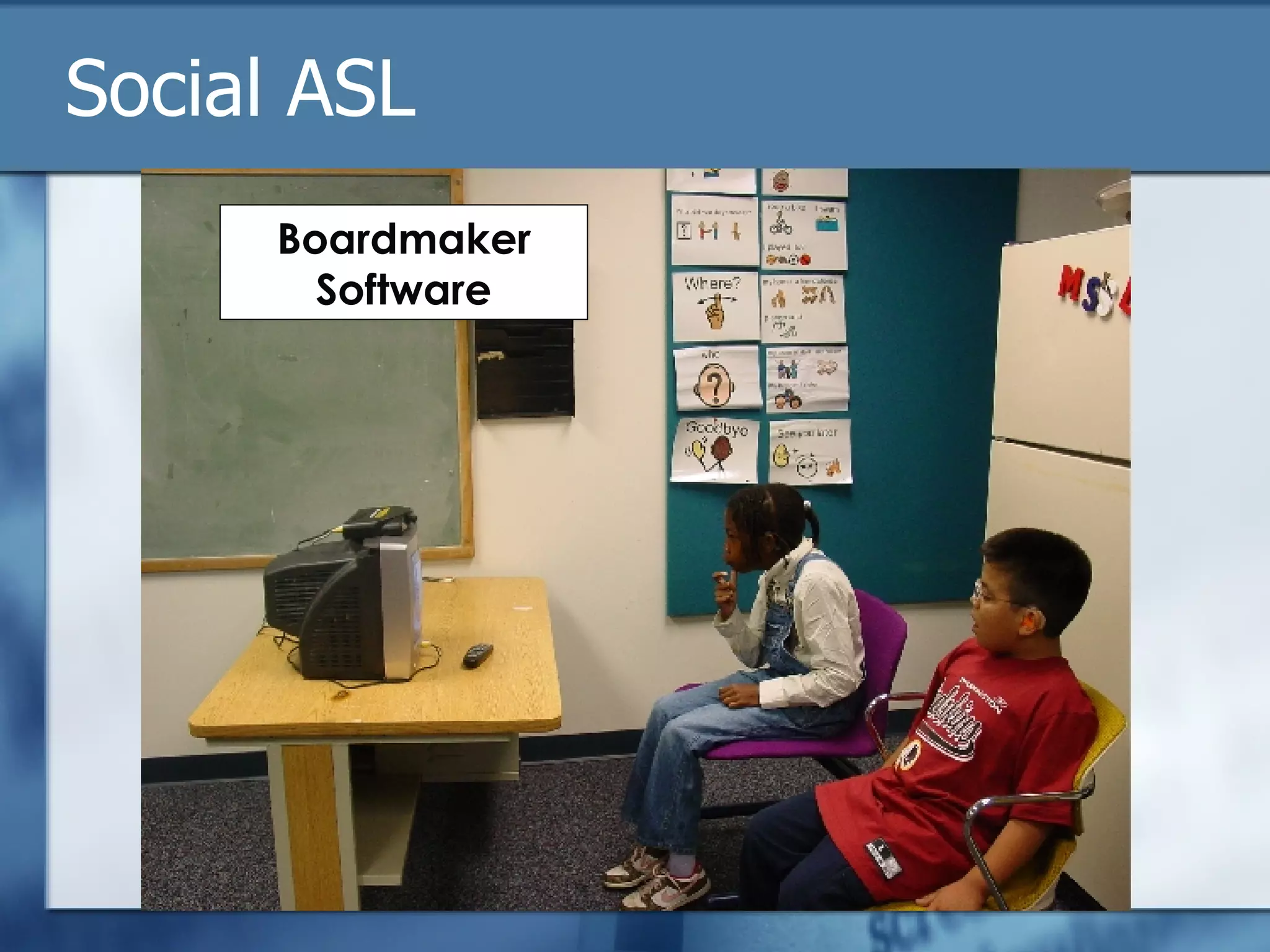 Technology in the ASL/English Bilingual Classroom | PPT