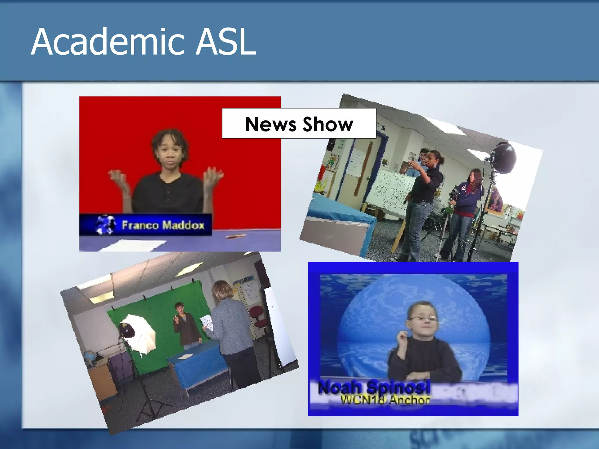 Technology in the ASL/English Bilingual Classroom | PPT