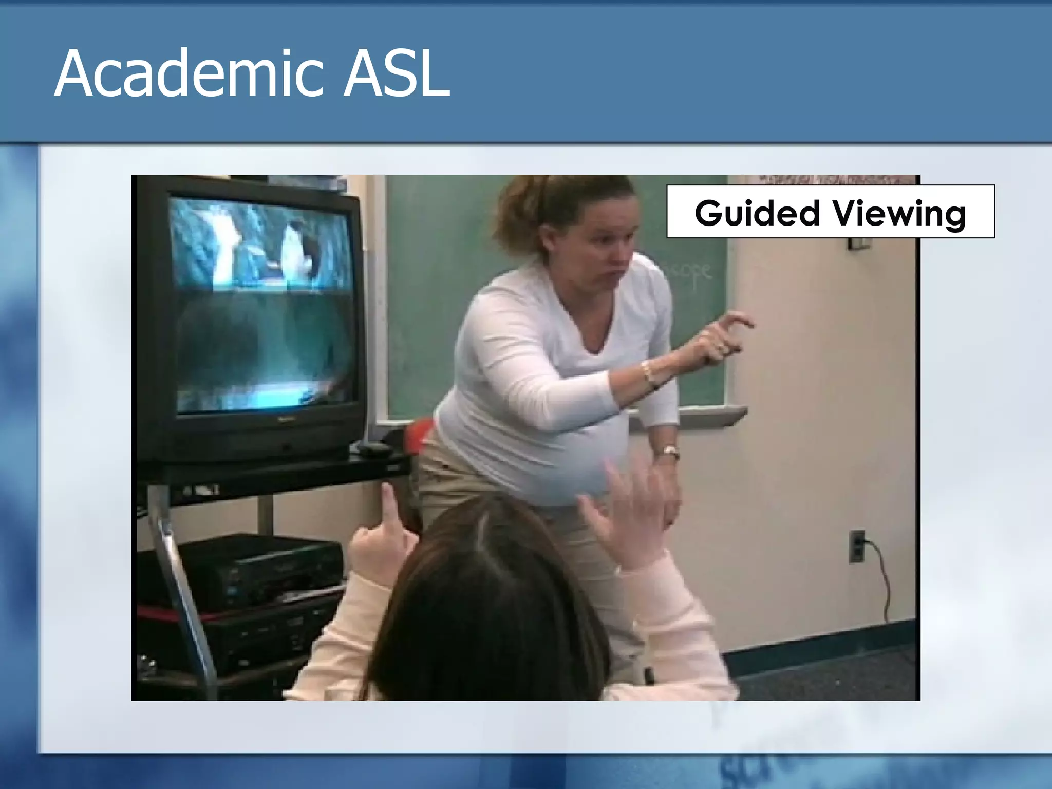 Technology in the ASL/English Bilingual Classroom | PPT