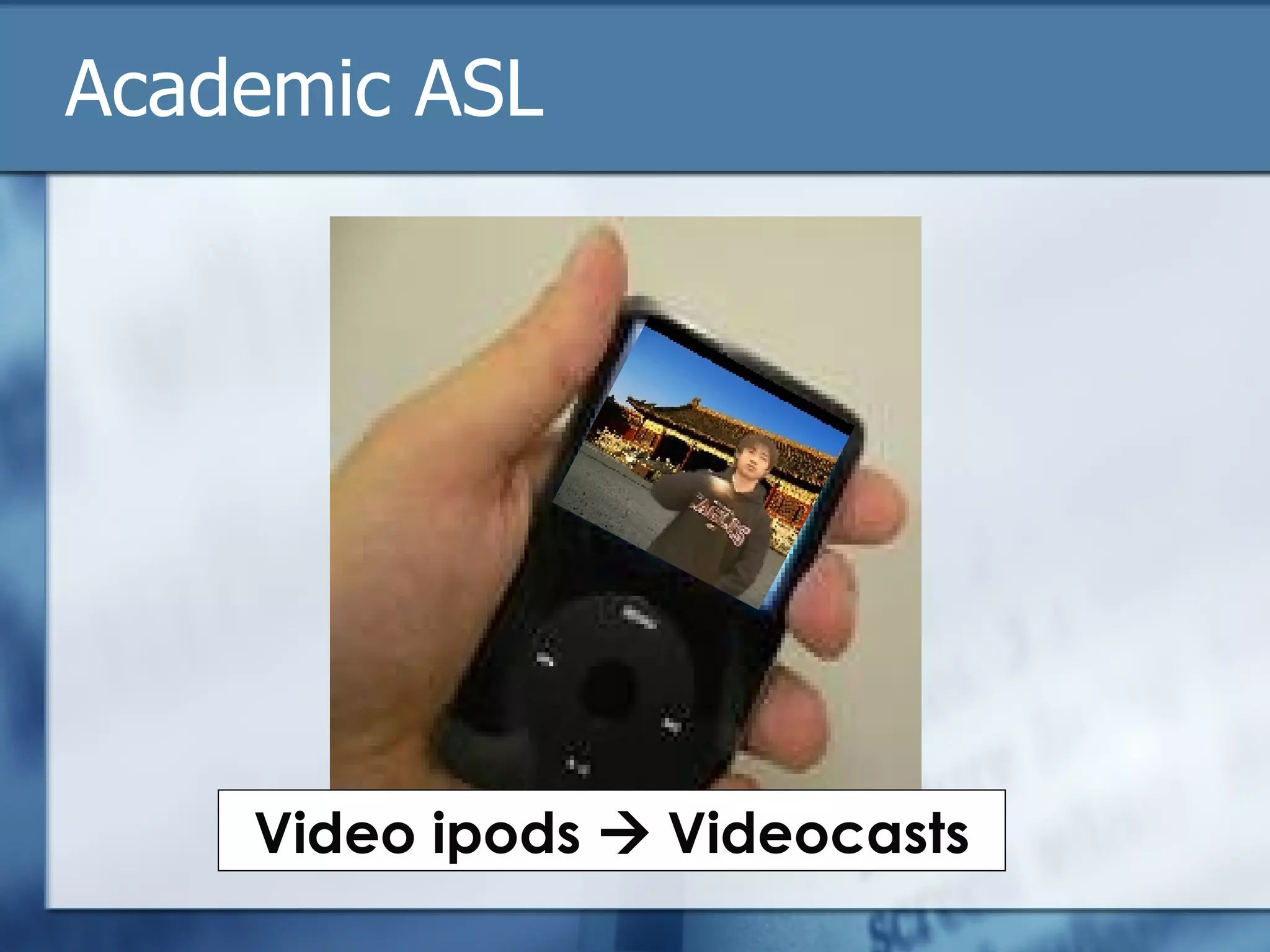Technology in the ASL/English Bilingual Classroom | PPT