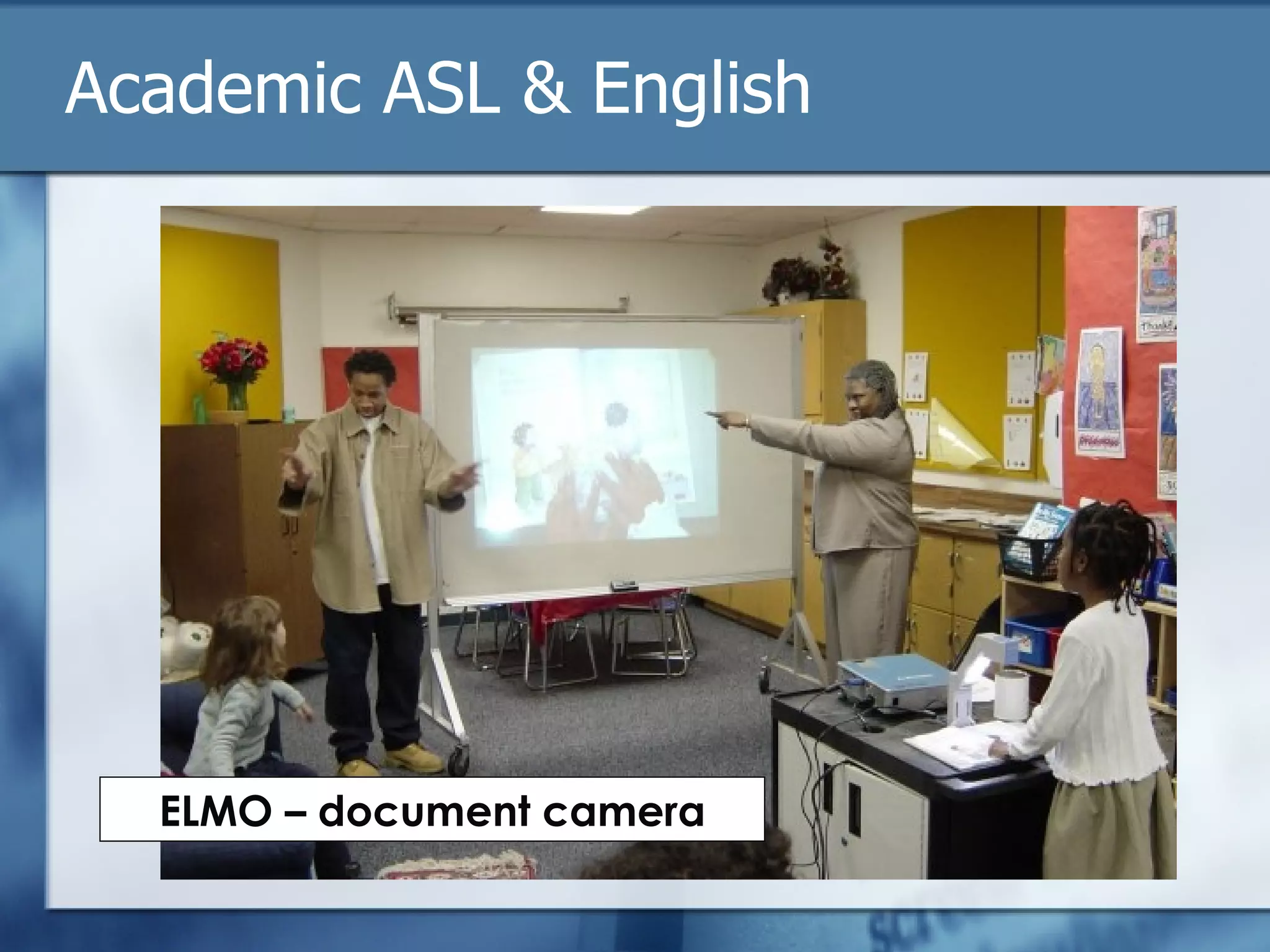 Technology in the ASL/English Bilingual Classroom | PPT