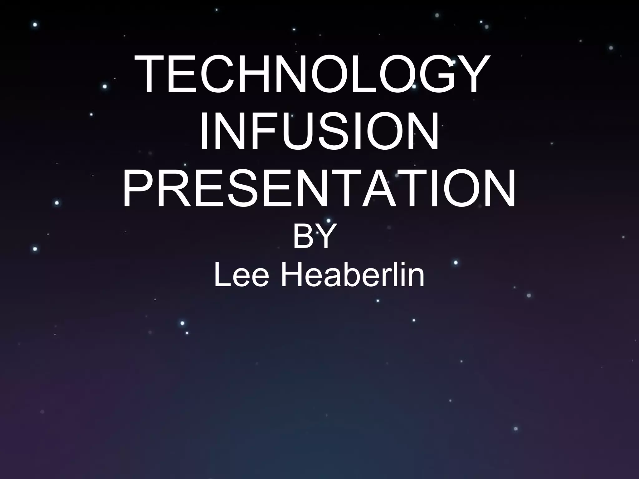 Technology Infusion Presentation | PPT