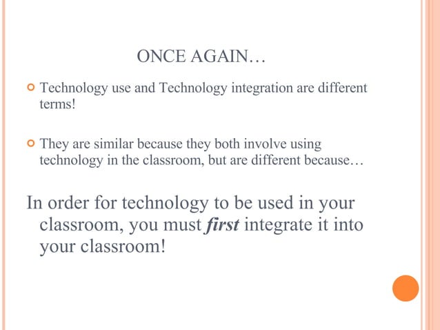 Technology Integration vs. Technology Use | PPT