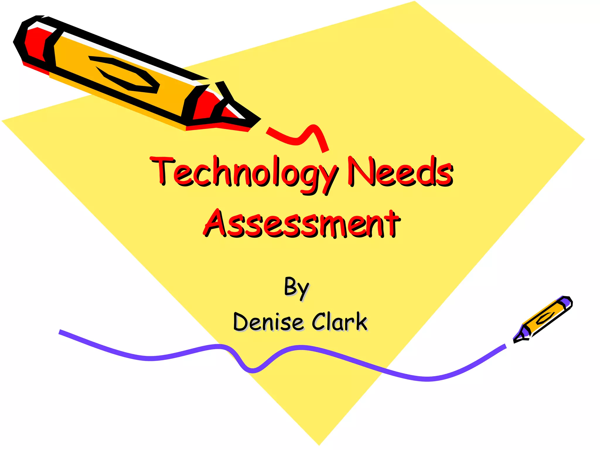Technology Needs Assessment 4 | PPT | Education