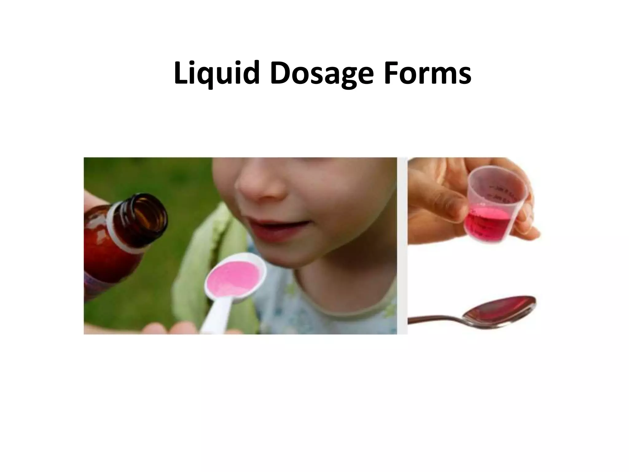 Different Liquid Dosage Forms | PPTX