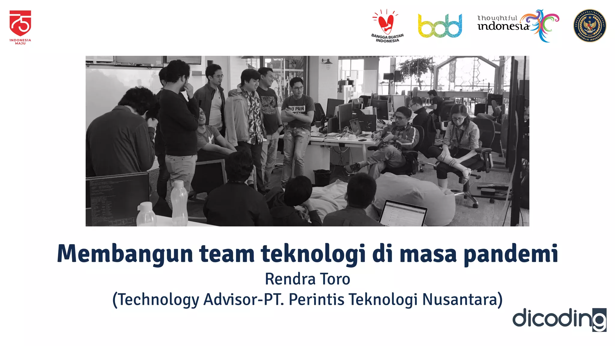 Tantangan Membangun Team Technology di Masa Pandemi-Rendra Toro ...